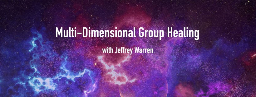Multi-Dimensional Group Healing with Jeffrey Warren - Online - Moth ...